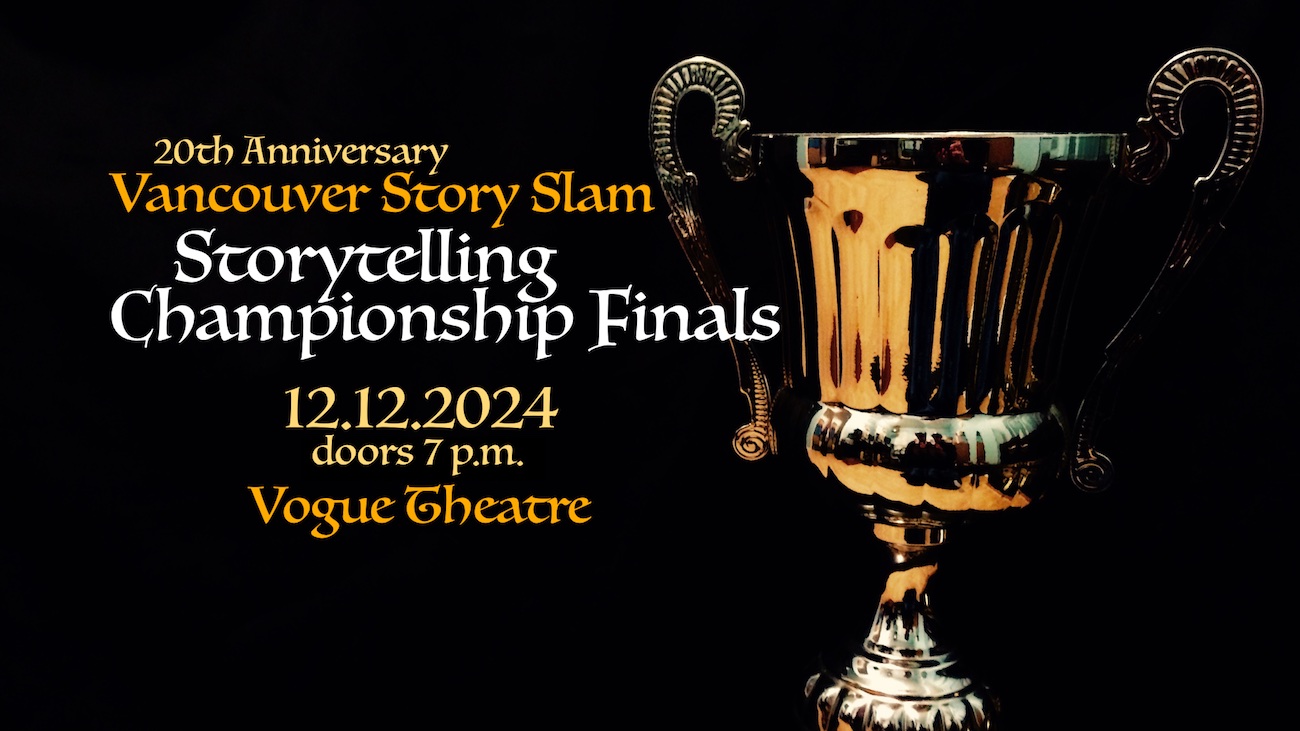 Vancouver Story Slam's Storytelling Championship