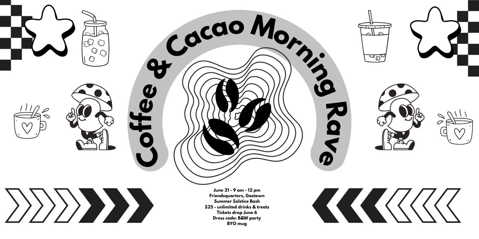 Coffee & Cacao Morning Rave: Summer Solstice Party