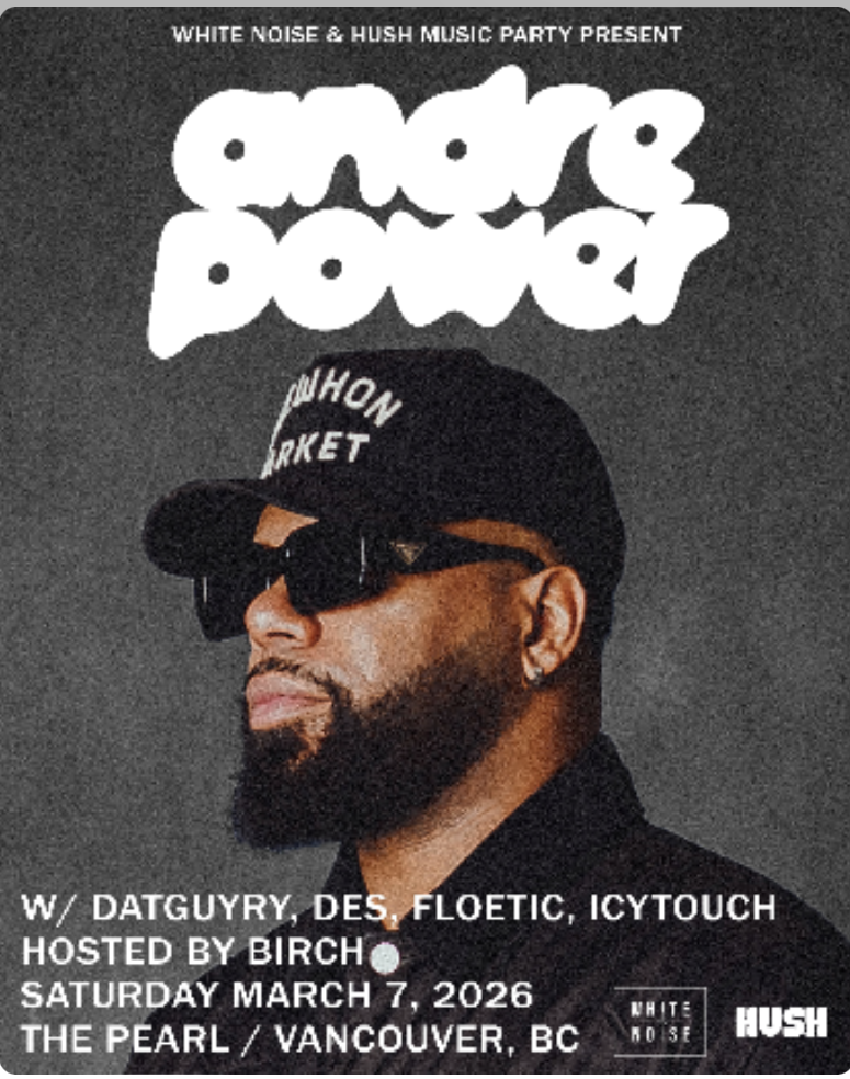 Andre Power Comes To Vancouver This Spring